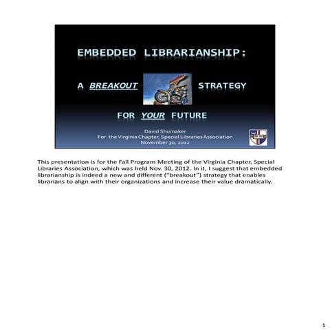 Embedded librarianship: A breakout strategy for your future | PDF