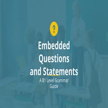 Embedded questions and statements, how to use the English language | PPTX