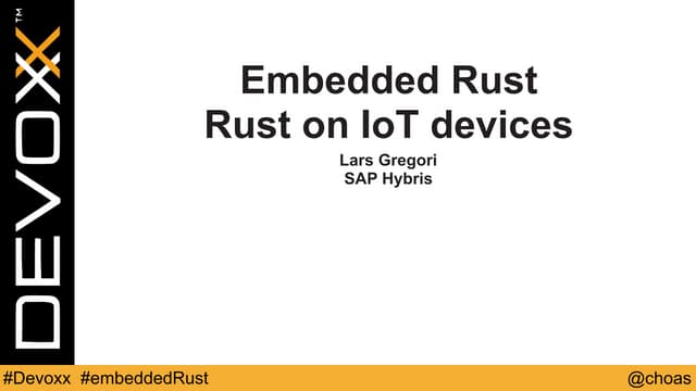 Embedded Rust – Rust on IoT devices | PPT Embedded Rust – Rust on IoT devices | PPT