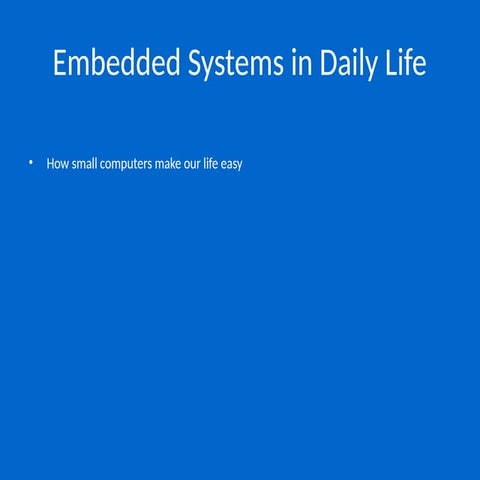 Embedded_Systems_in_Daily_Life_Blue_Background.pptx