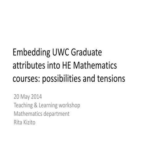 Embedding graduate attributes in a mathematics programme | PPT