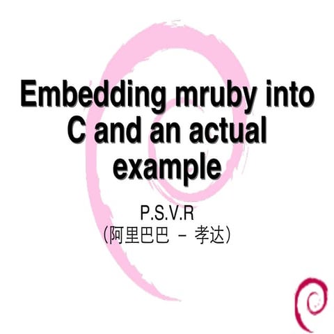 Embedding Mruby Into C And An Actual Example Ppt