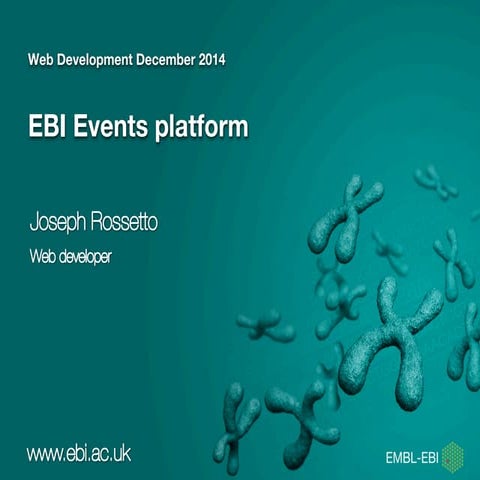 Embl ebi-events platform-2014 | PPT