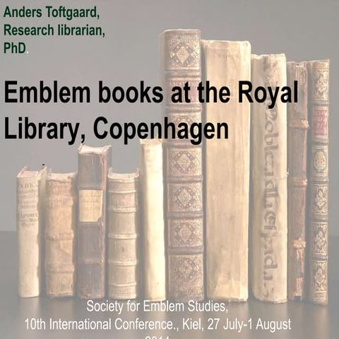Emblem books at the royal library copenhagen | PPTX