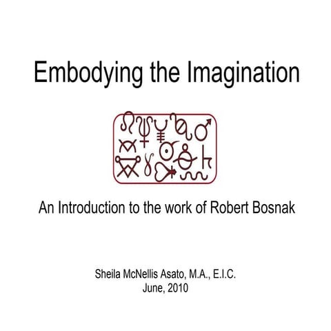 Embodying the Imagination - An Introduction to Embodied Imagination ...