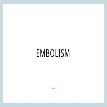 Embolism.pptx powerpoint pathology ppts | PPTX