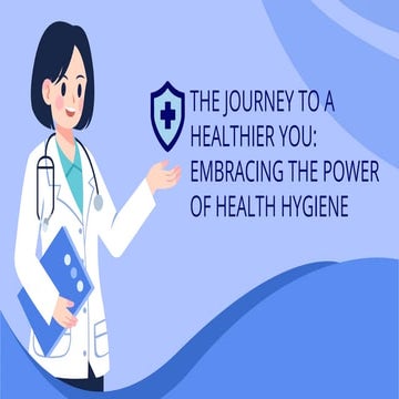 Embrace Health Hygiene A Journey to a Healthier, Balanced Life.pdf