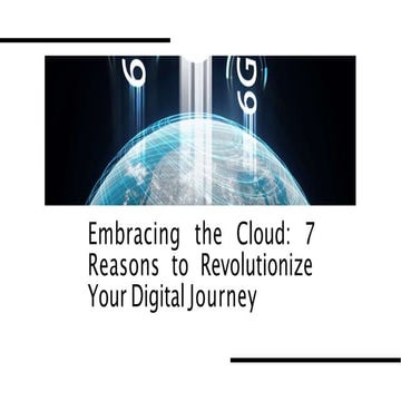 embracing-the-cloud-7-reasons-to-revolutionize-your-digital-journey ...