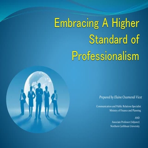 Embracing a higher standard of professionalism | PPTX