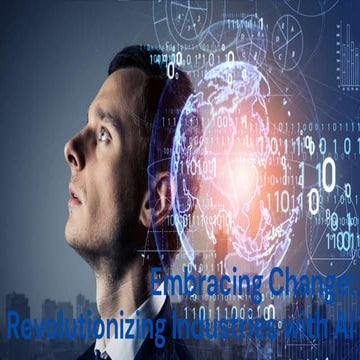 Embracing the Change in Technology with Artificial Intelligence | PPTX