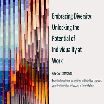 Embracing Diversity Unlocking the Potential of Individuality at Work.pptx