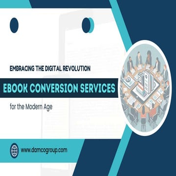 Embracing the Digital Revolution eBook Conversion Services for the Modern Age | PPT