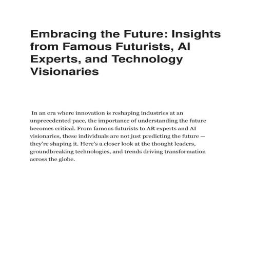 Embracing the Future Insights from Famous Futurists, AI Experts, and ...
