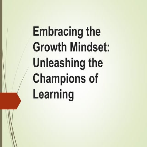 Embracing the Growth Mindset: Unleashing the Champions of Learning | PPTX