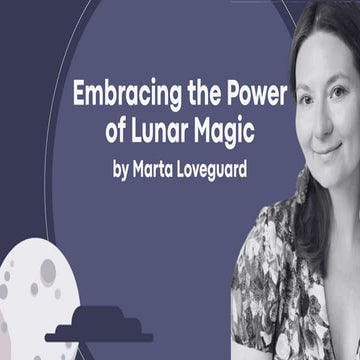 Embracing the Power of Lunar Magic by Marta Loveguard.pptx