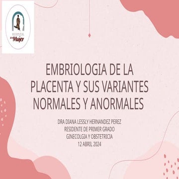 EMBRIOLOGIA DE LA PLACENTACION, PLACENTA | PPTX