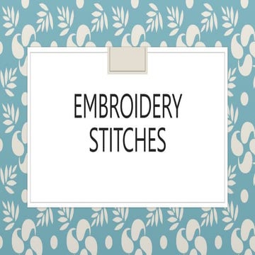 EMBROIDERY STITCHES.pptx