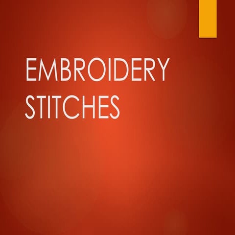 EMBROIDERY STITCHES DEFINITION.pptx emb | PPT