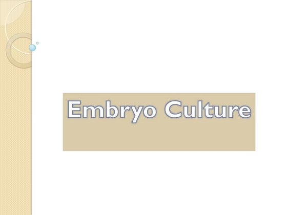 Embryo culture and its application | PPT