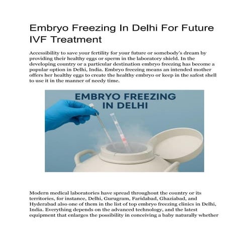 Embryo Freezing In Delhi For Future IVF Treatment | PDF