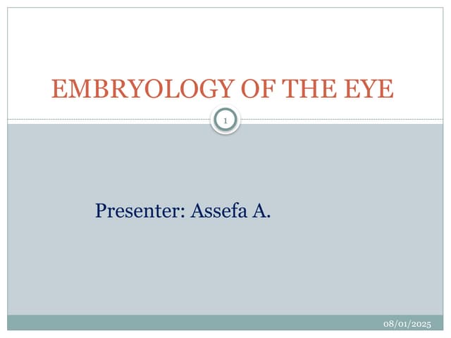 Embryology of the eye | PPTX