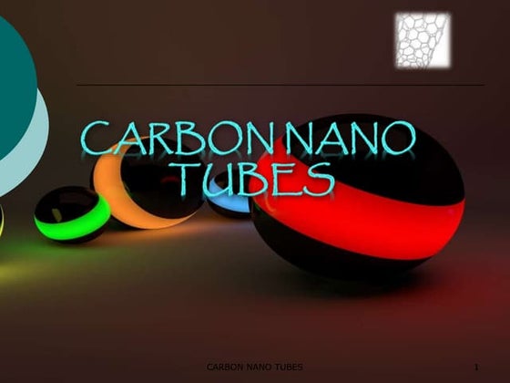 Carbon nanotubes properties and applications | PPT