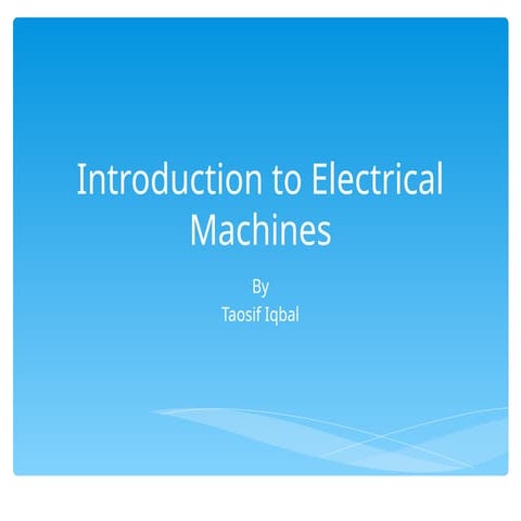 Electric machines introduction lecture with details | PPT