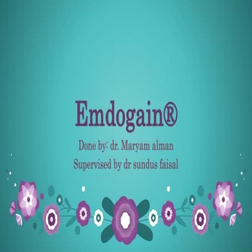 Emdogain by dr. maryam salman | PPTX