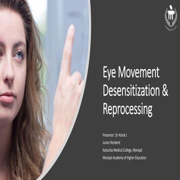 Eye Movement Desensitization and Reprocessing Therapy - EMDR | PPTX
