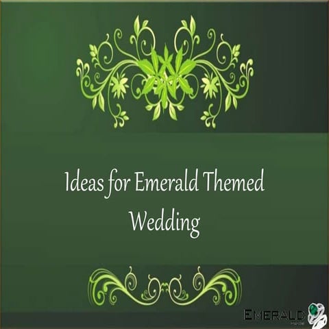 Ideas For Emerald Themed Wedding | PPT