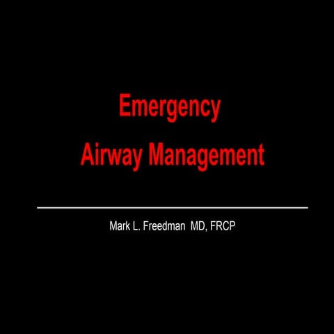 Emergency-Airway-Management_Mark-Freedman.ppt