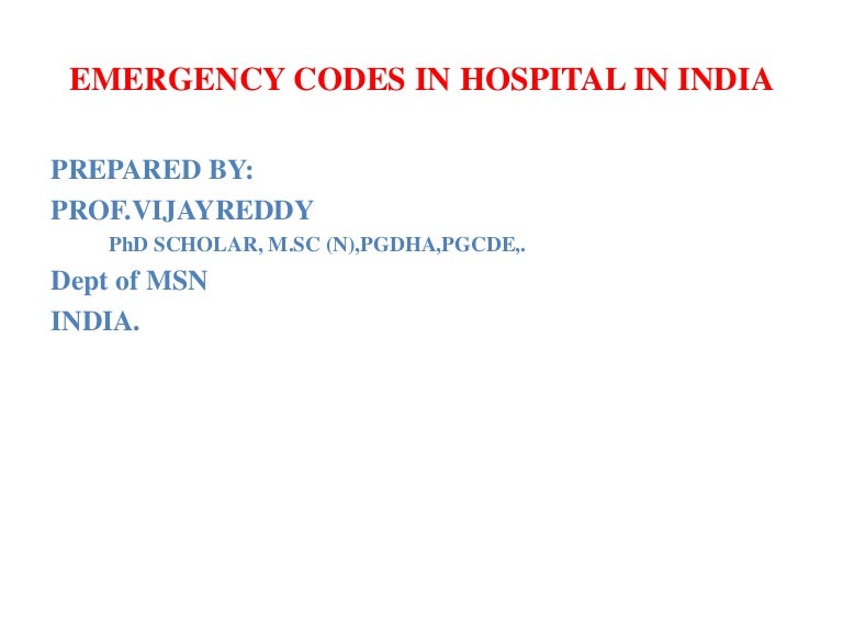 Emergency codes in hospital in india PPT