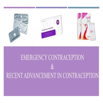 EMERGENCY CONTRACEPTION & RECENT ADVANCEMENT OF CONTRACEPTION.pptx
