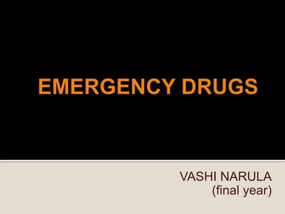 Emergency Drugs PPT | PPTX