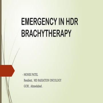 Emergency in HDR brachy -Monik.000000000 | PPT