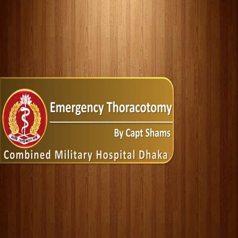 Emergency Thoracotomy | PPTX