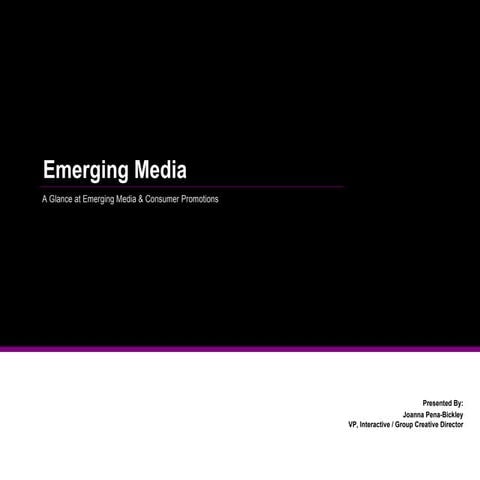 Emerging Media | PPT