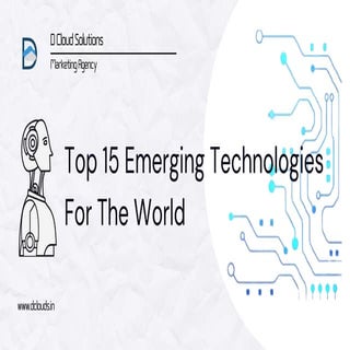 Top 15 Emerging Technologies for the Modern World | PDF