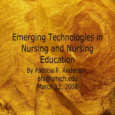 Emerging Technologies in Nursing and Nursing Education | PPT