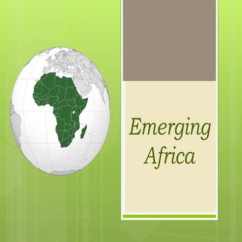 Emerging africa | PPTX | Africa Travel | Travel Locations