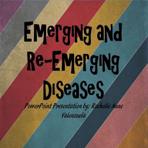 Emerging and re emerging diseases | PPTX