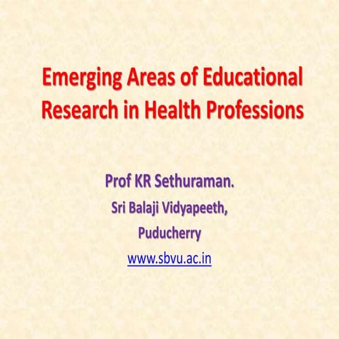Emerging Areas in Educational Research in Health Professions | PPTX