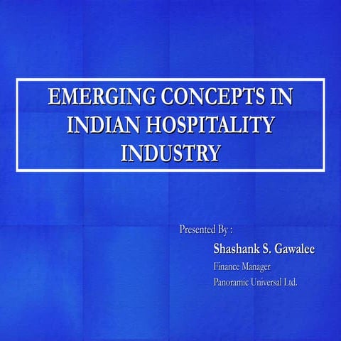 Emerging Concepts In Indian Hospitality Industry | PPT