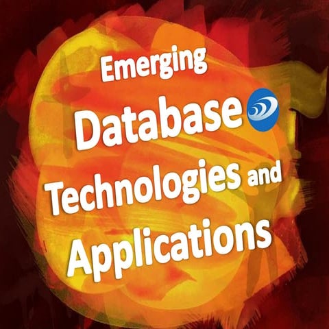Emerging data base technologies and application | PPT