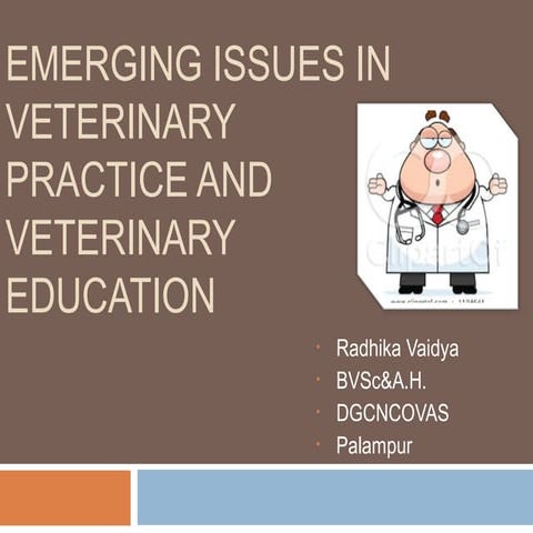 Emerging issues in veterinary practice and veterinary education | PPT