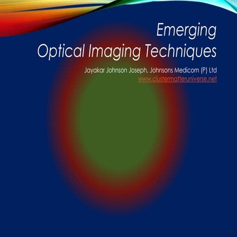 Emerging new imaging_techniques_2014 | PPTX | Physics | Science
