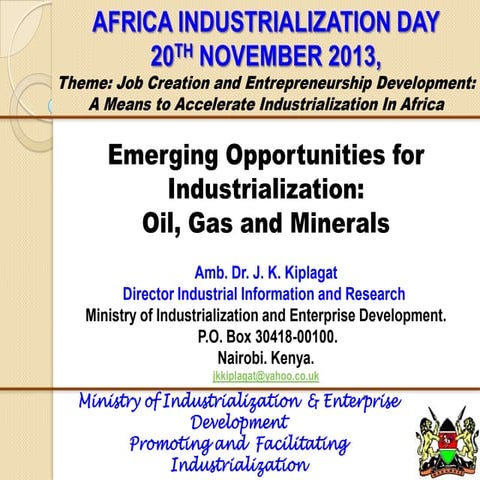Emerging opportunities for Industrialization Oil Gas and Minerals aid ...