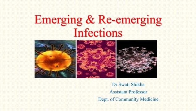 Emerging and re emerging infectious diseases
