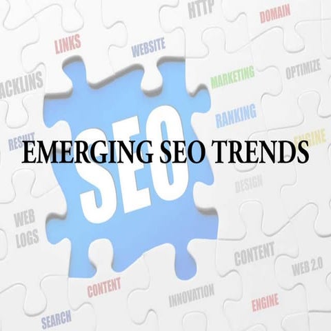 Emerging seo trends | PPTX