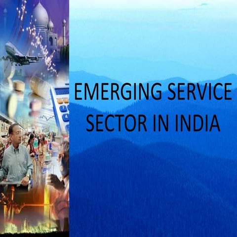 Emerging service sector in india | PPTX